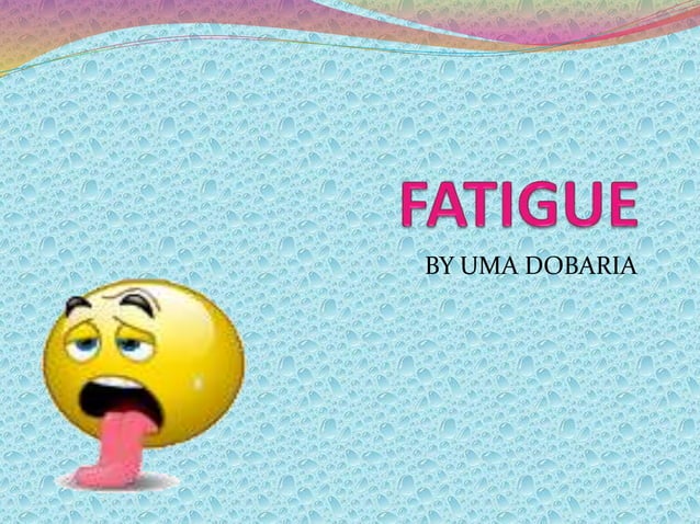 Fatigue | PPTX