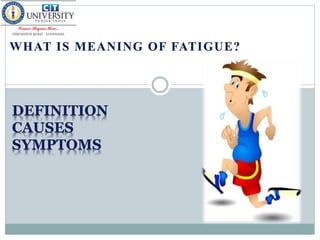 What is Fatigue..? | PPTX
