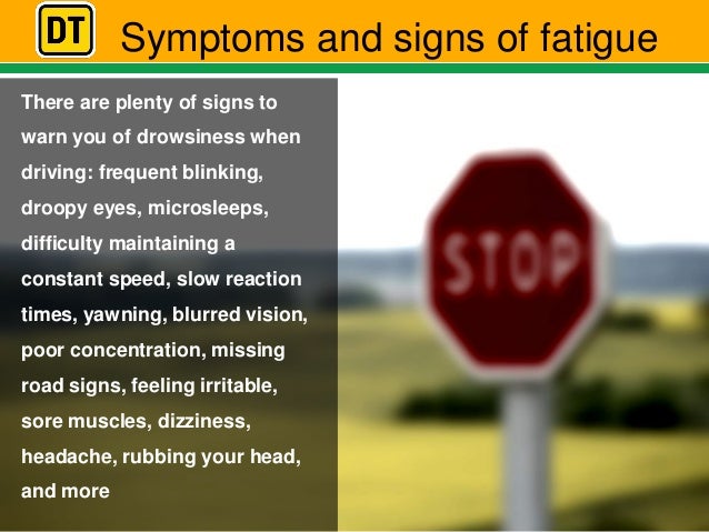 Fatigue and tiredness when driving