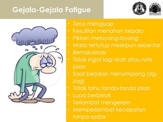FATIGUE AWARENESS PT ARUTMIN FOR EMPLOYEE.pptx