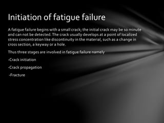 Fatigue consideration in design | PPTX