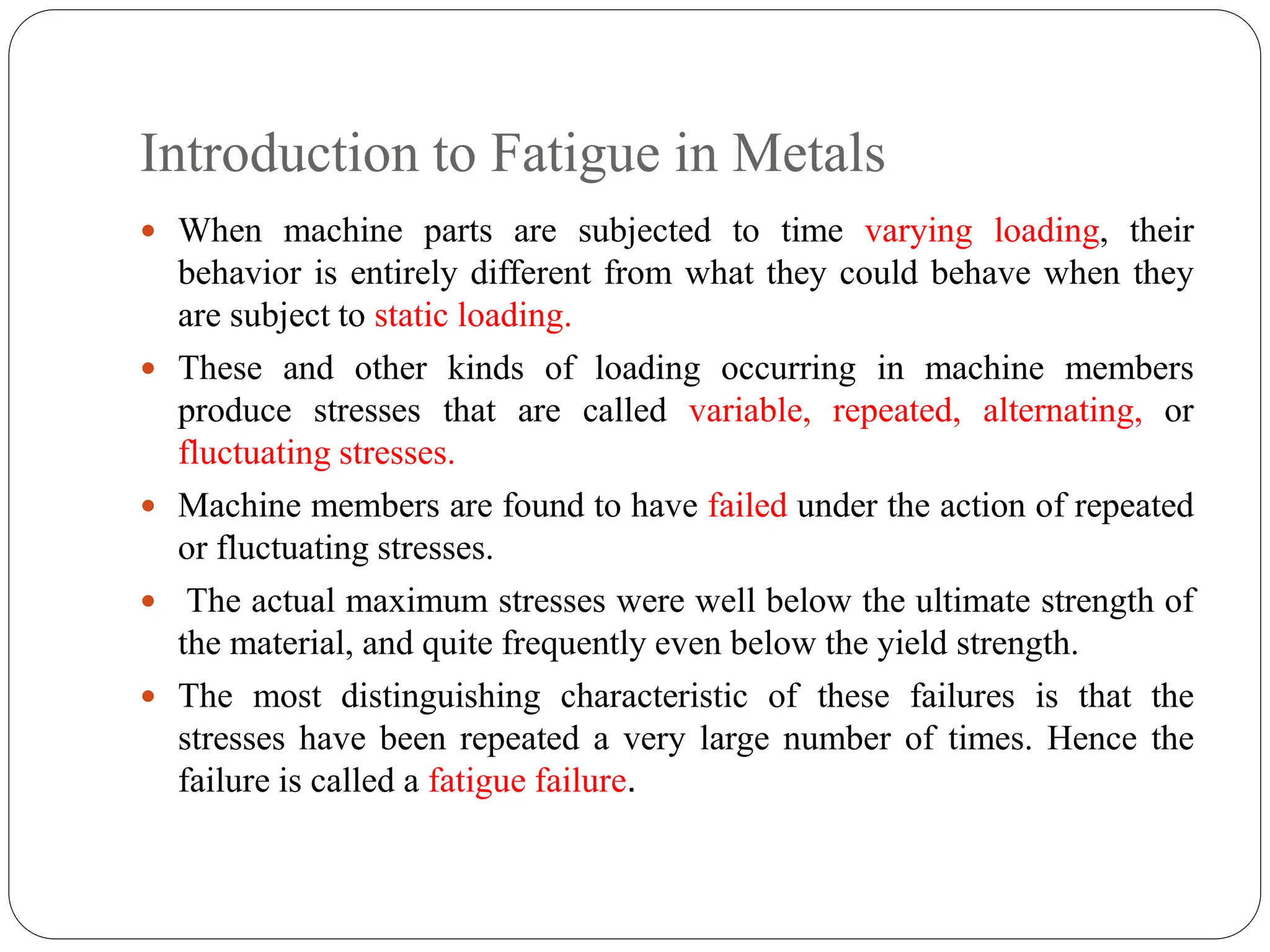Fatigue Failure Resulting from Variable Loading.pptx