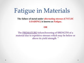 Fatigue Mechanics of Materials | PPTX