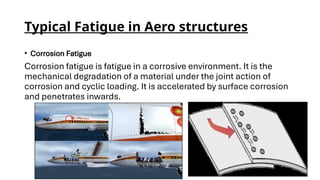 fatigue in aircraft structures-221113192308-0ad6dc8c.pptx