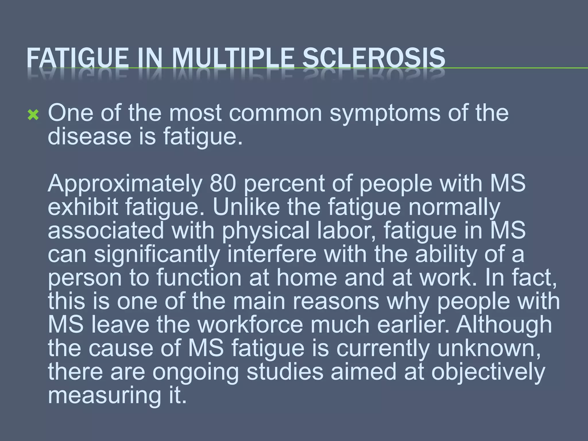 Fatigue in Multiple Sclerosis | PPT