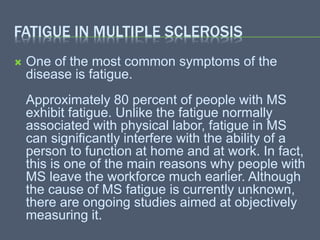 Fatigue in Multiple Sclerosis | PPTX