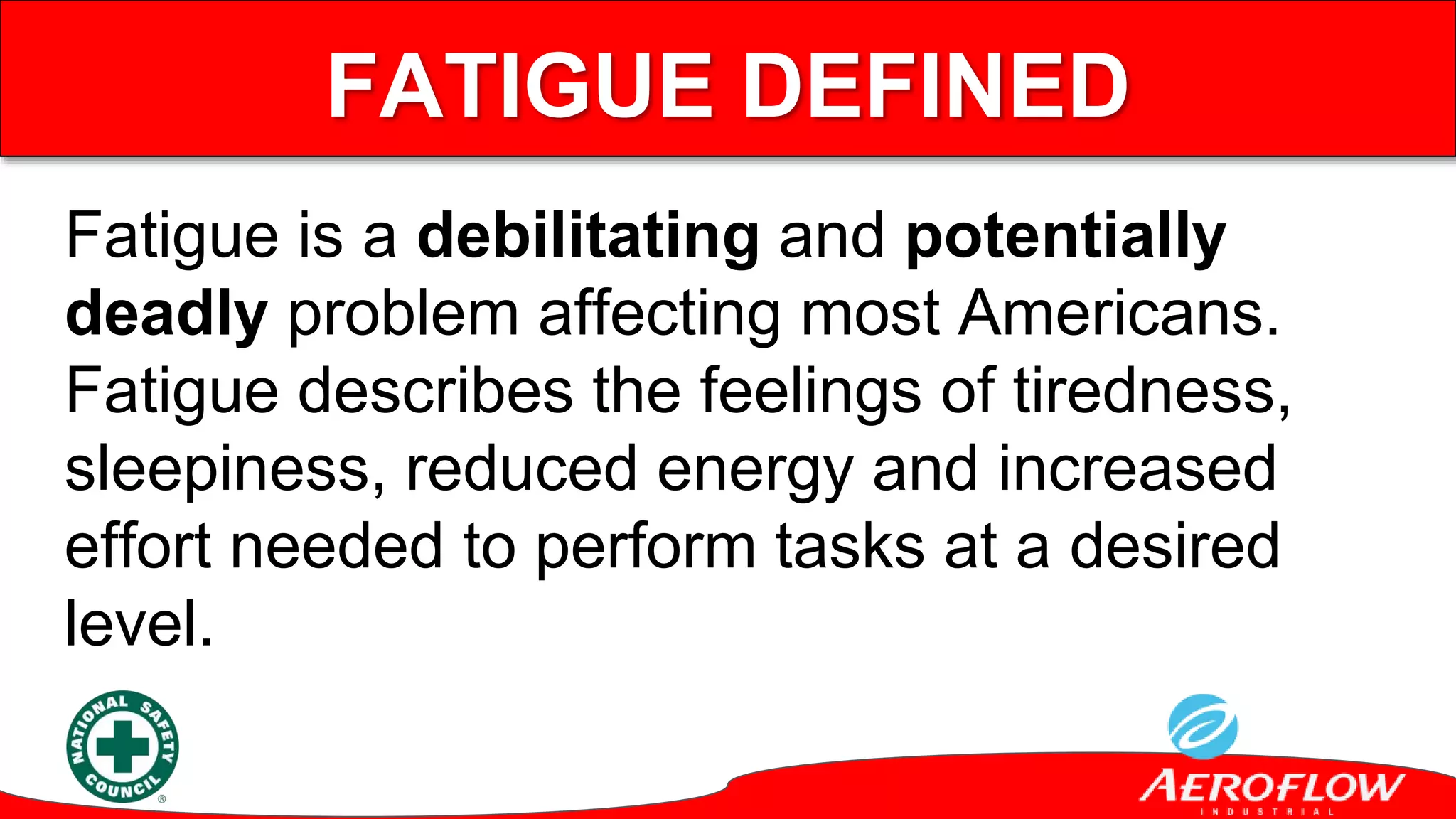 Fatigue is Dangerous | PPTX