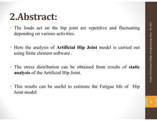 Fatigue life estimation of Human artificial hip joint based on modeling and simulation | PPT