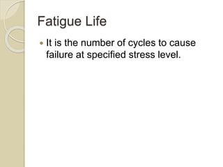 Fatigue of materials | PPTX