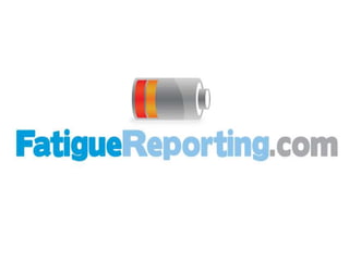 Fatigue Reporting Screenshots | PPT