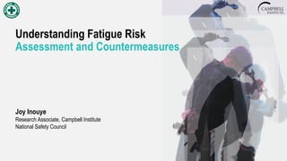 Understanding Fatigue Risk: Assessment and Countermeasures | PDF