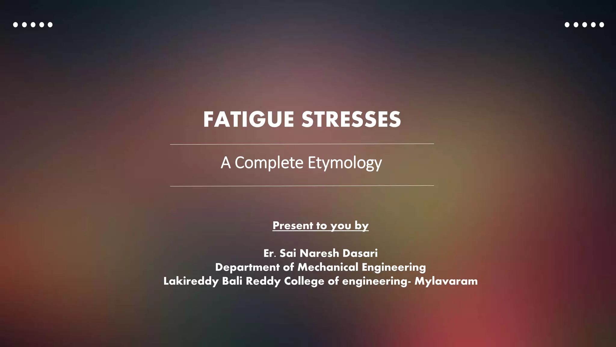 Fatigue stresses | PPTX