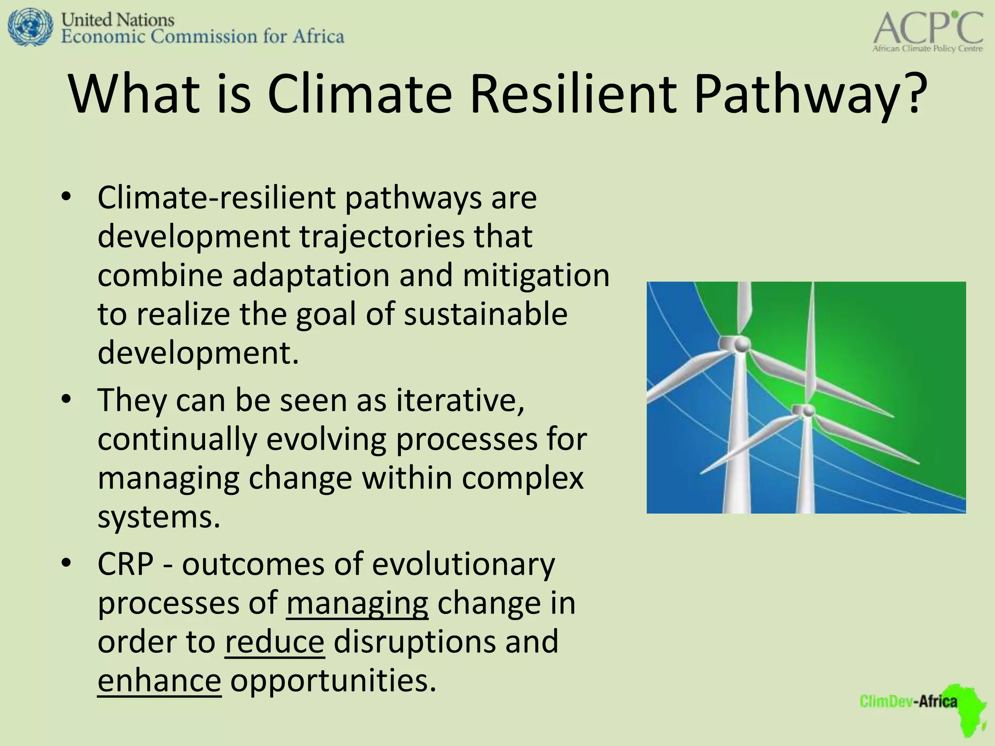 Climate Resilient Pathways, Adaptation, Mitigation and Sustainable ...