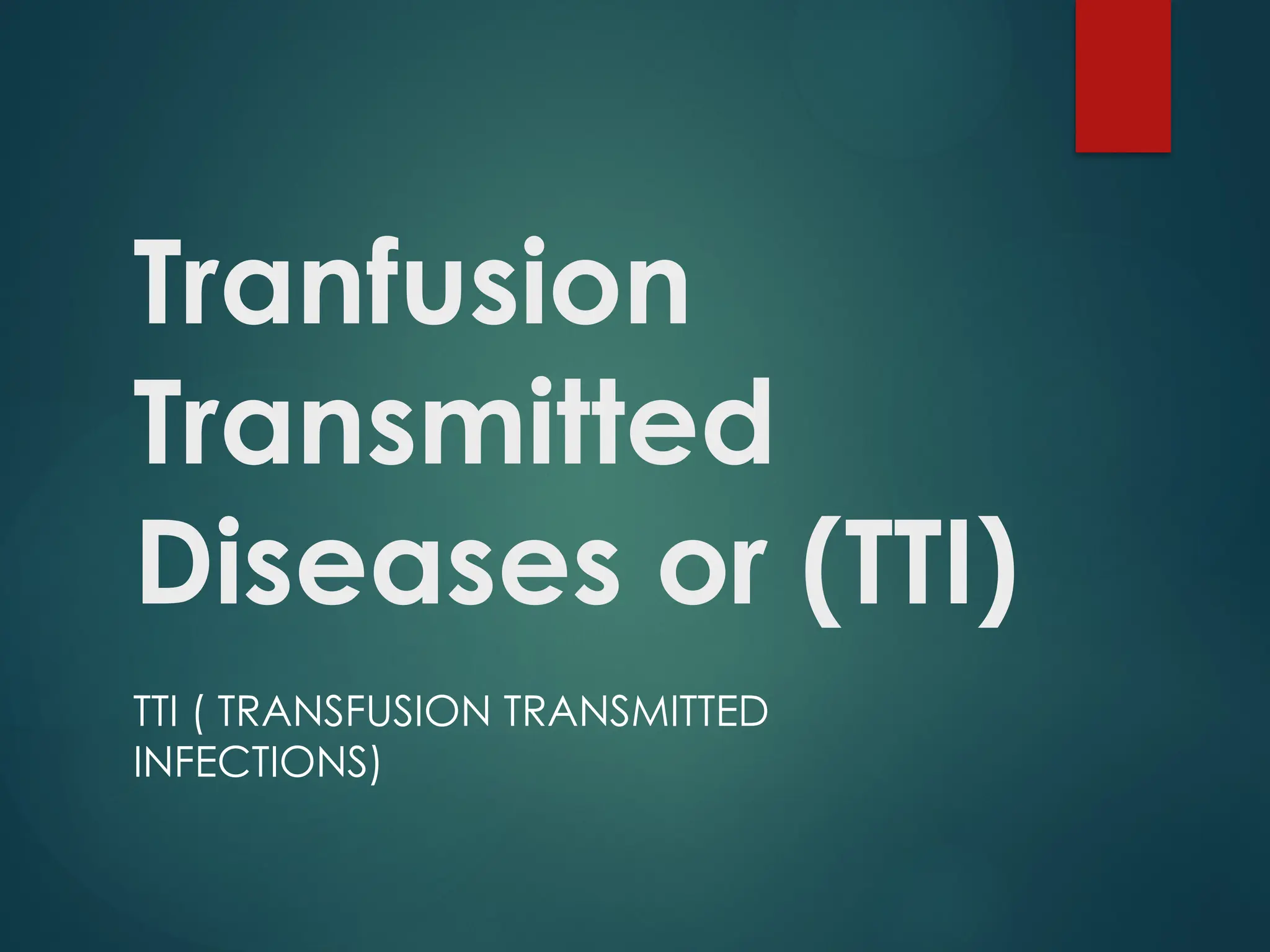 Transfusion transmitted Fatima presentation.pptx