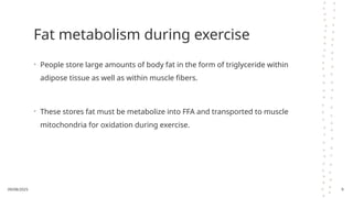 fat metabolism and energy production during exercise.pptx