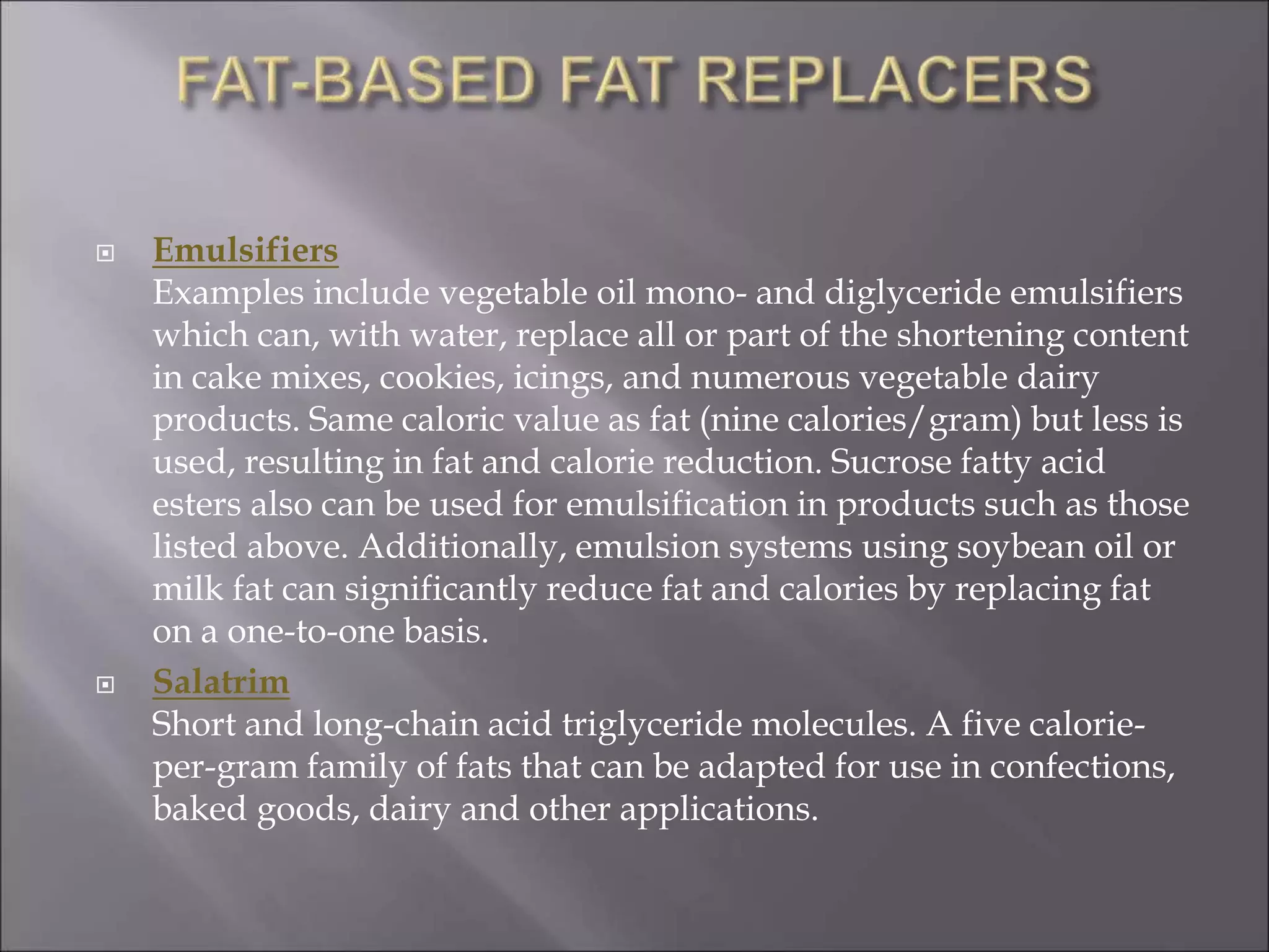 Fat replacers.ppt