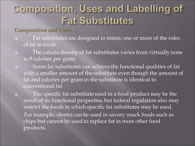 Fat replacers.ppt | Desserts and Baking | Food & Drink