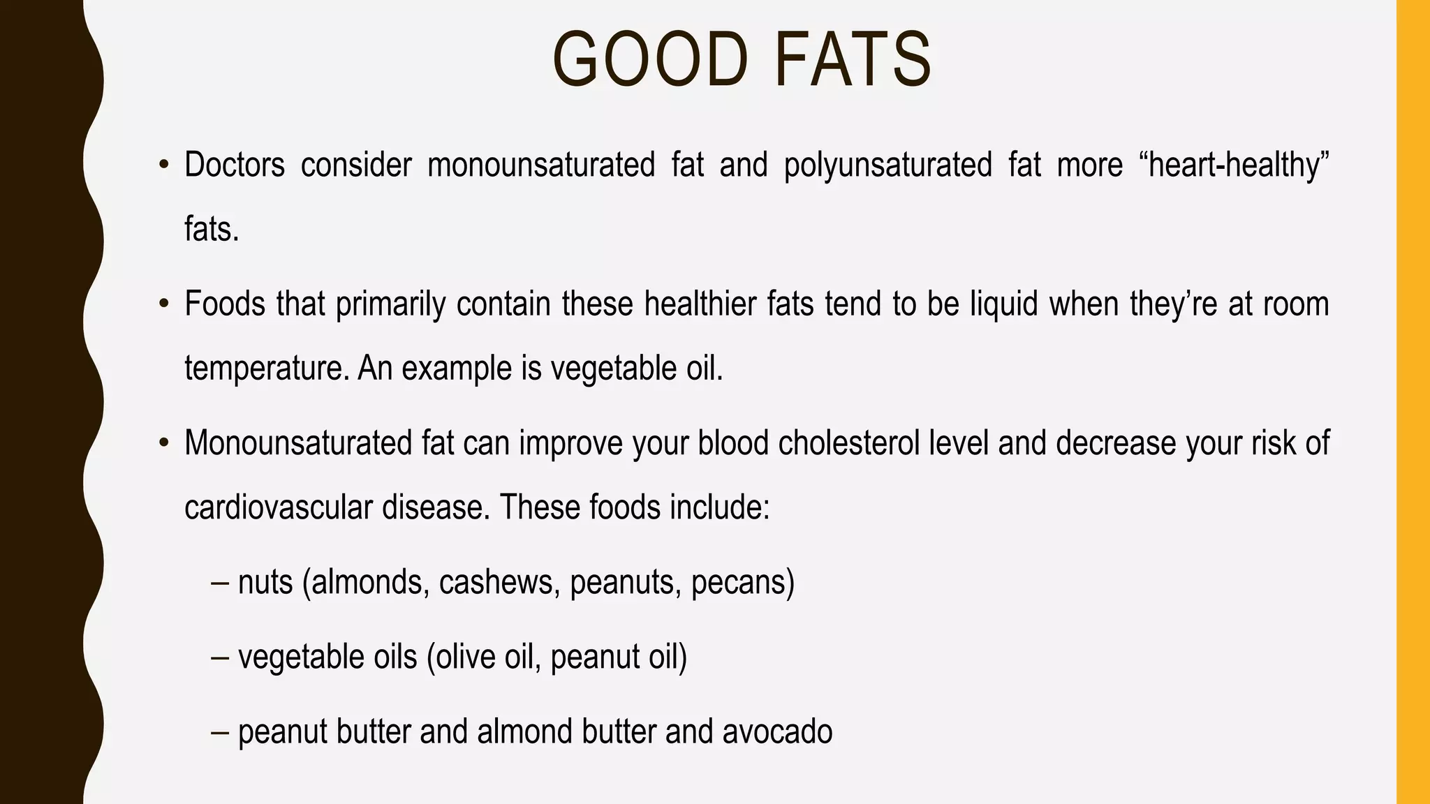 Fats, Good fats, bad fats, sources of fat, types of fats based on ...