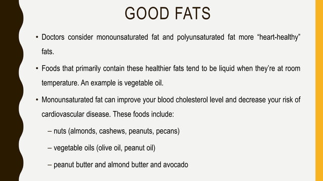 Fats, Good fats, bad fats, sources of fat, types of fats based on ...