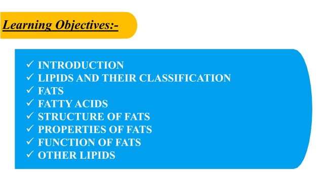 CLASSIFICATION AND PROPERTIES OF FATS AND THEIR FUNCTIONS | PPTX