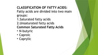 Dietary FATS ,Lipid ,Fatty Acid , Classification of fatty acid. | PPT