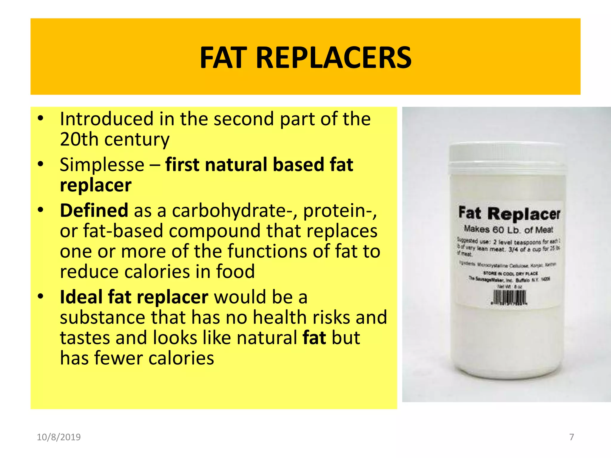 Fats and fat replacers | PPTX