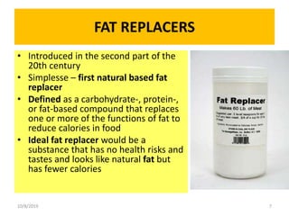 Fats and fat replacers | PPTX