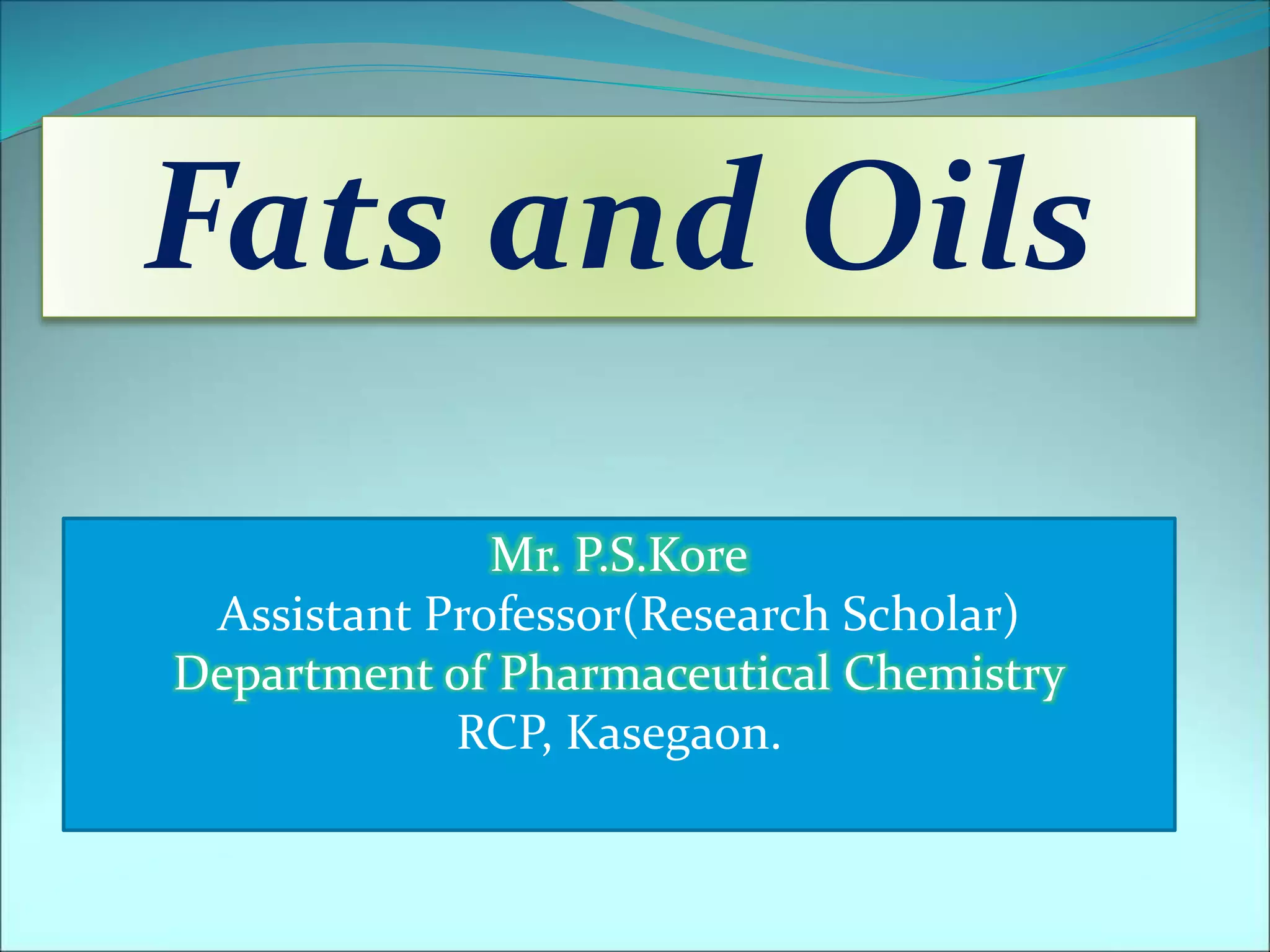 Fats and oils.ppt