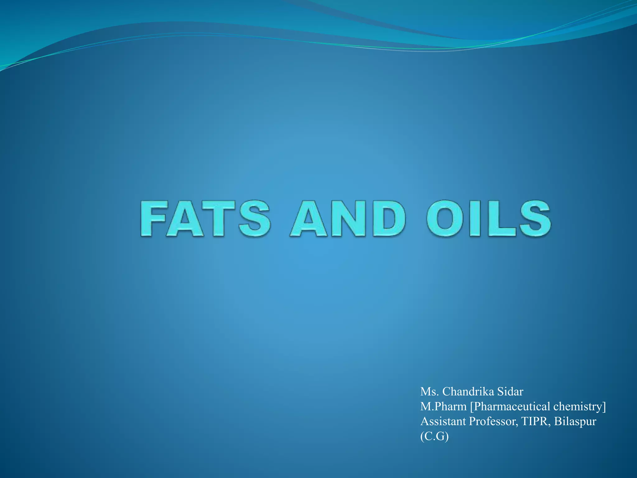 FATS AND OILS.pptx