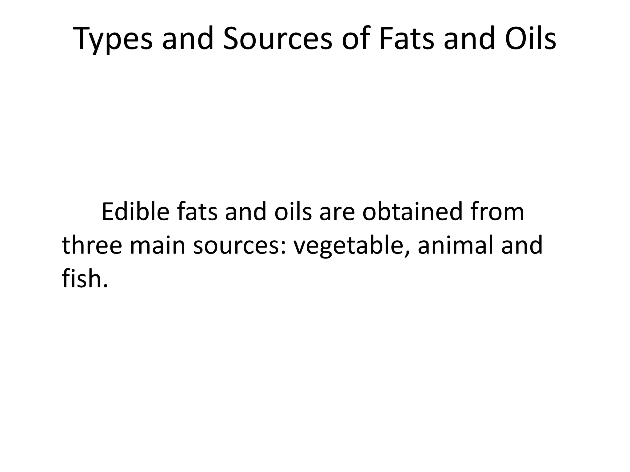 Fats and oils food production | PPTX