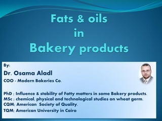 Fats&oils in bakery products. | PPT