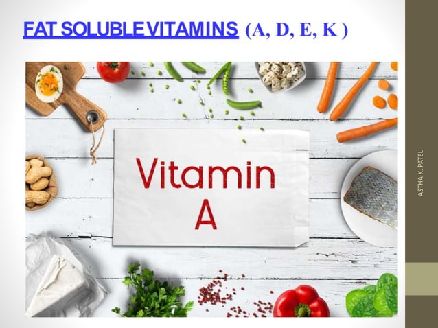 Fat soluble vitamin (A,D,E,K) | PPTX