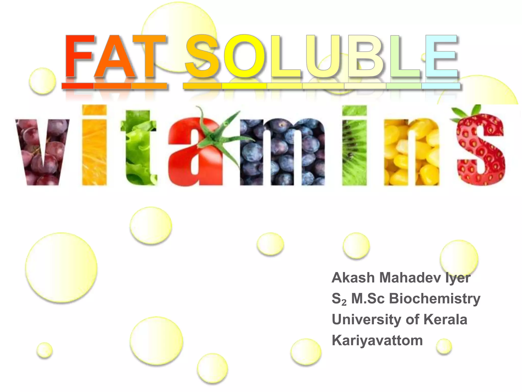 Fat Soluble Vitamins Structure Rda Functions Sources Deficiency