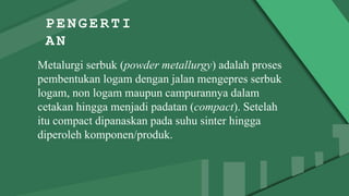 Fattakhul Alim_metalurgi serbuk.pptxokeoke | PPTX