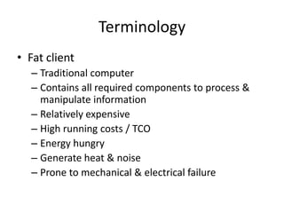 Fat & thin clients in education | PPTX
