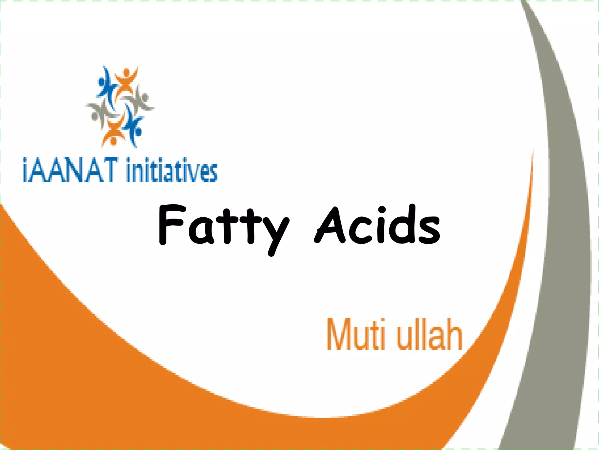 Fatty acids, omega 6 fatty acids, classification of fatty acids | PPTX