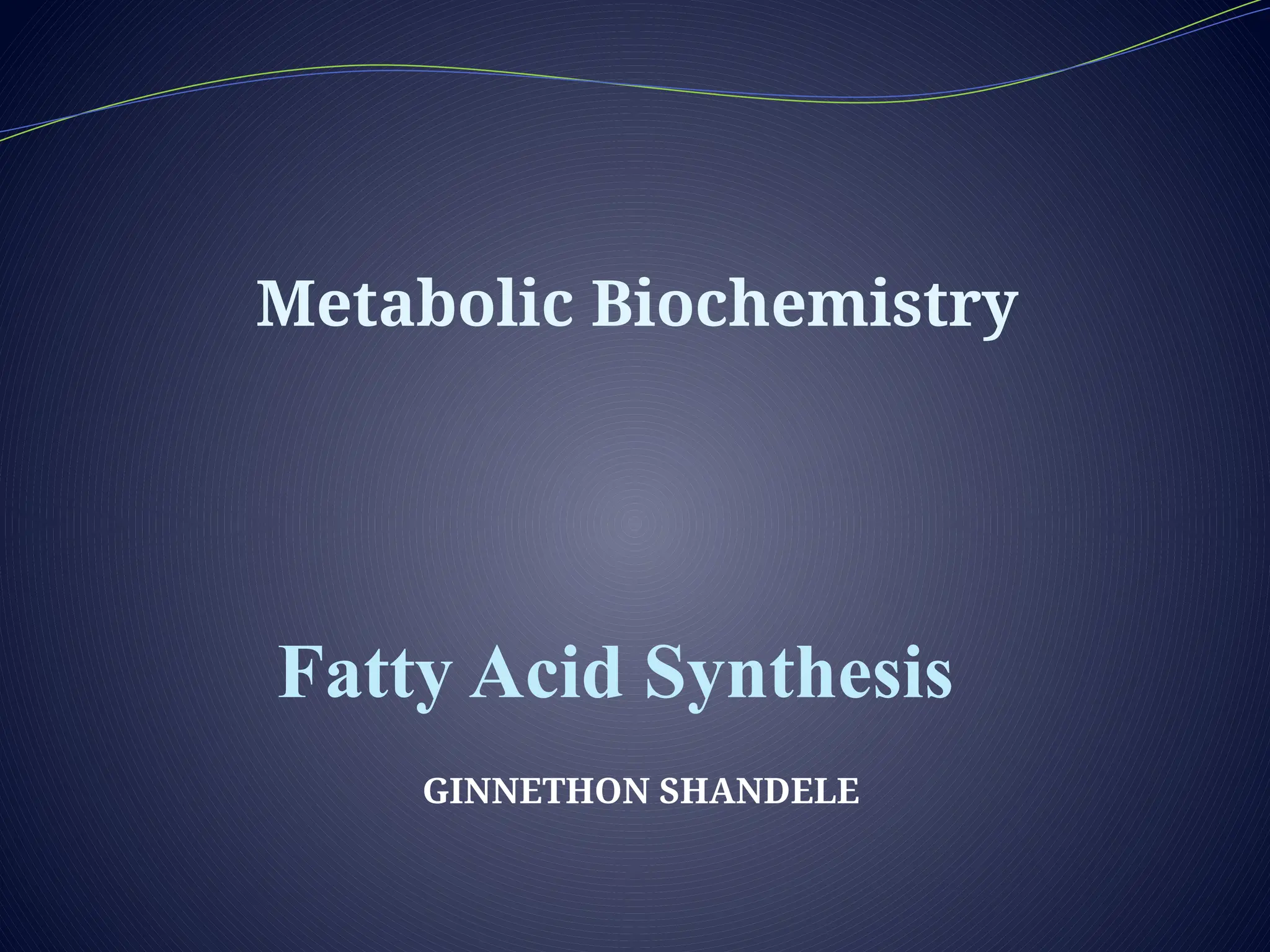 Fatty acid synthesis-1 in human cel.pptx