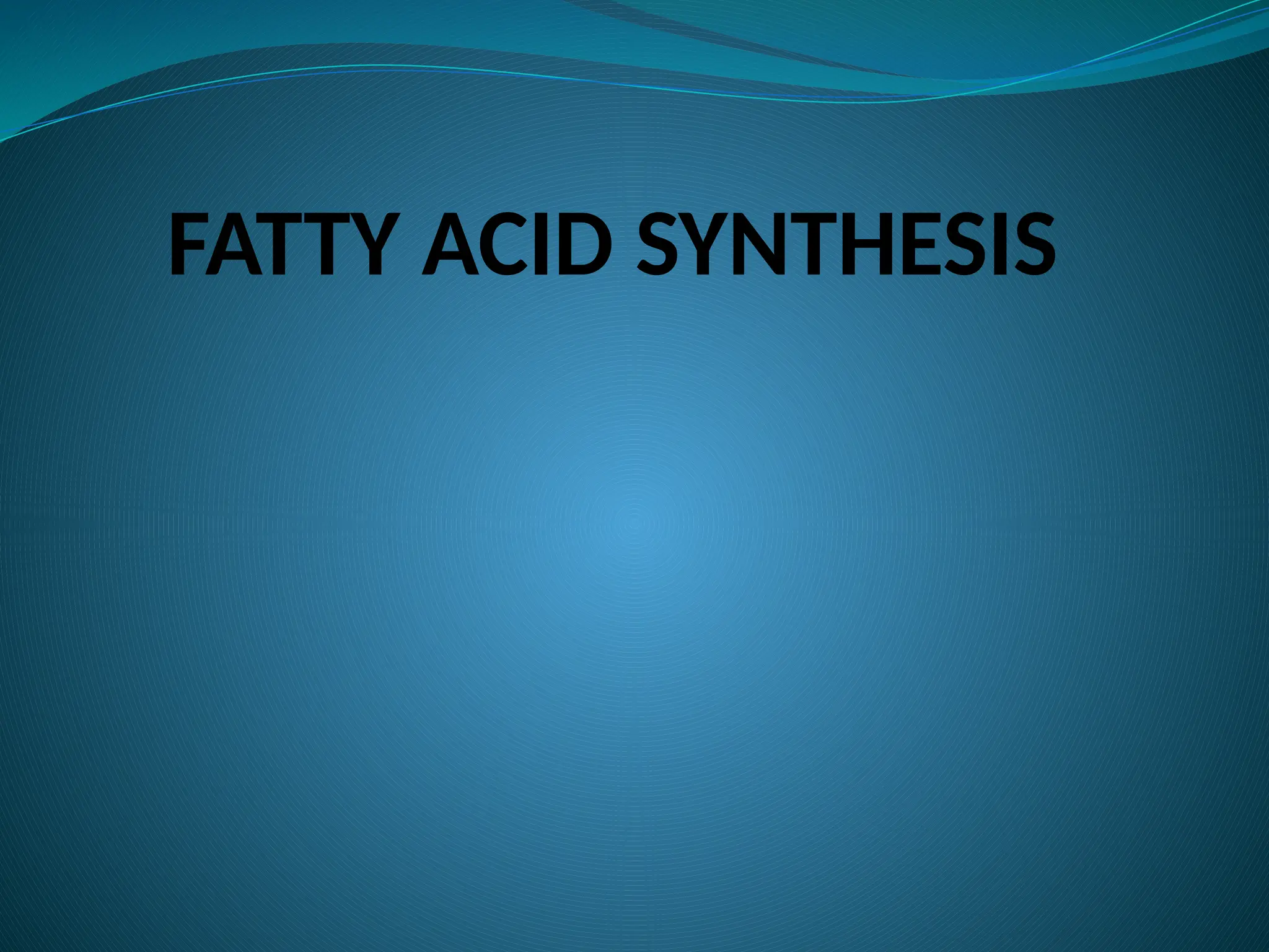 FATTY ACID SYNTHESIS definition and types | PPTX