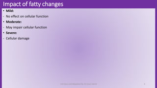 Fatty Changes and Steatosis.pptx