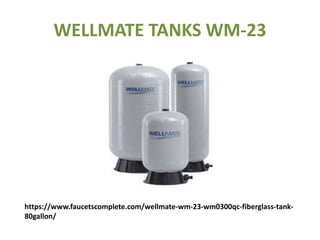 WELLMATE TANKS WM-9 - Faucetscomplete | PPTX