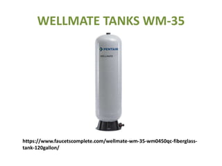 WELLMATE TANKS WM-12 - Faucetscomplete | PPTX