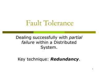 fault-tolerance-slide.ppt | Operating Systems | Computer Software and Applications