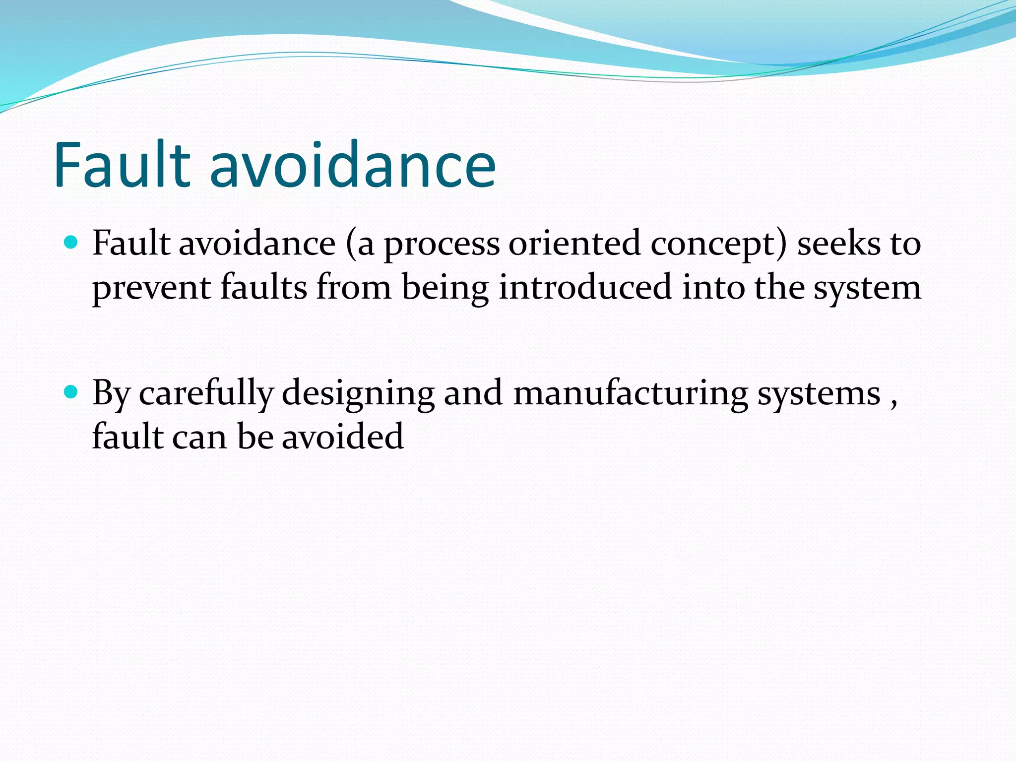 Fault avoidance and fault tolerance | PPT
