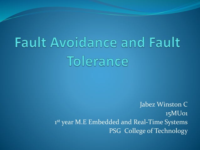 Fault avoidance and fault tolerance | PPTX