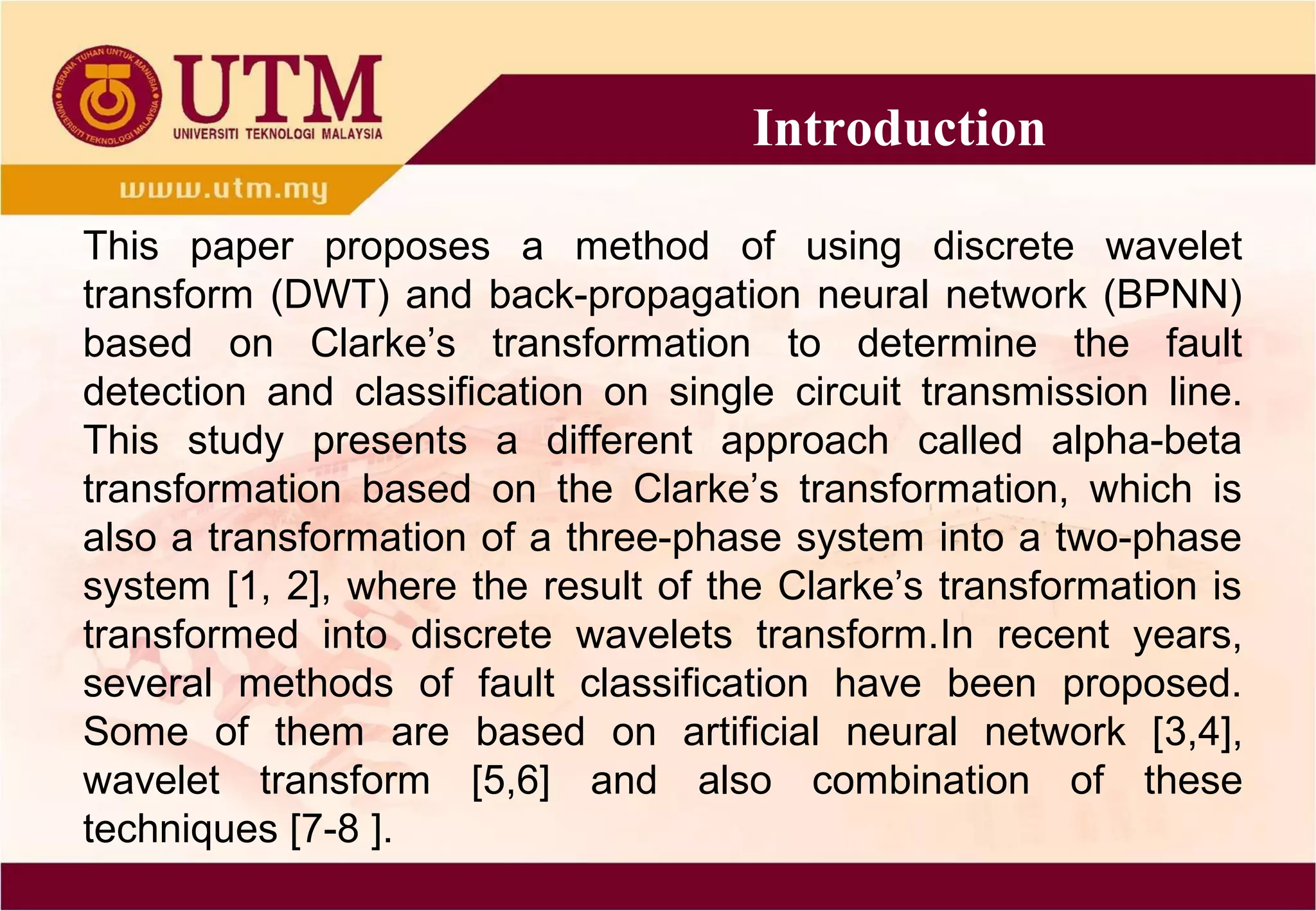 Fault Detection And Classification On Single Circuit Transmission Line Using Discrete Wavelet