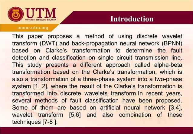 Fault Detection And Classification On Single Circuit Transmission Line