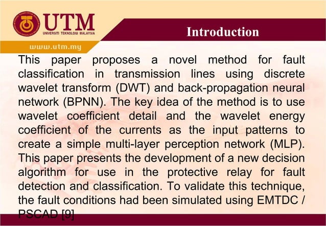 FAULT DETECTION AND CLASSIFICATION ON SINGLE CIRCUIT TRANSMISSION LINE USING DISCRETE WAVELET ...