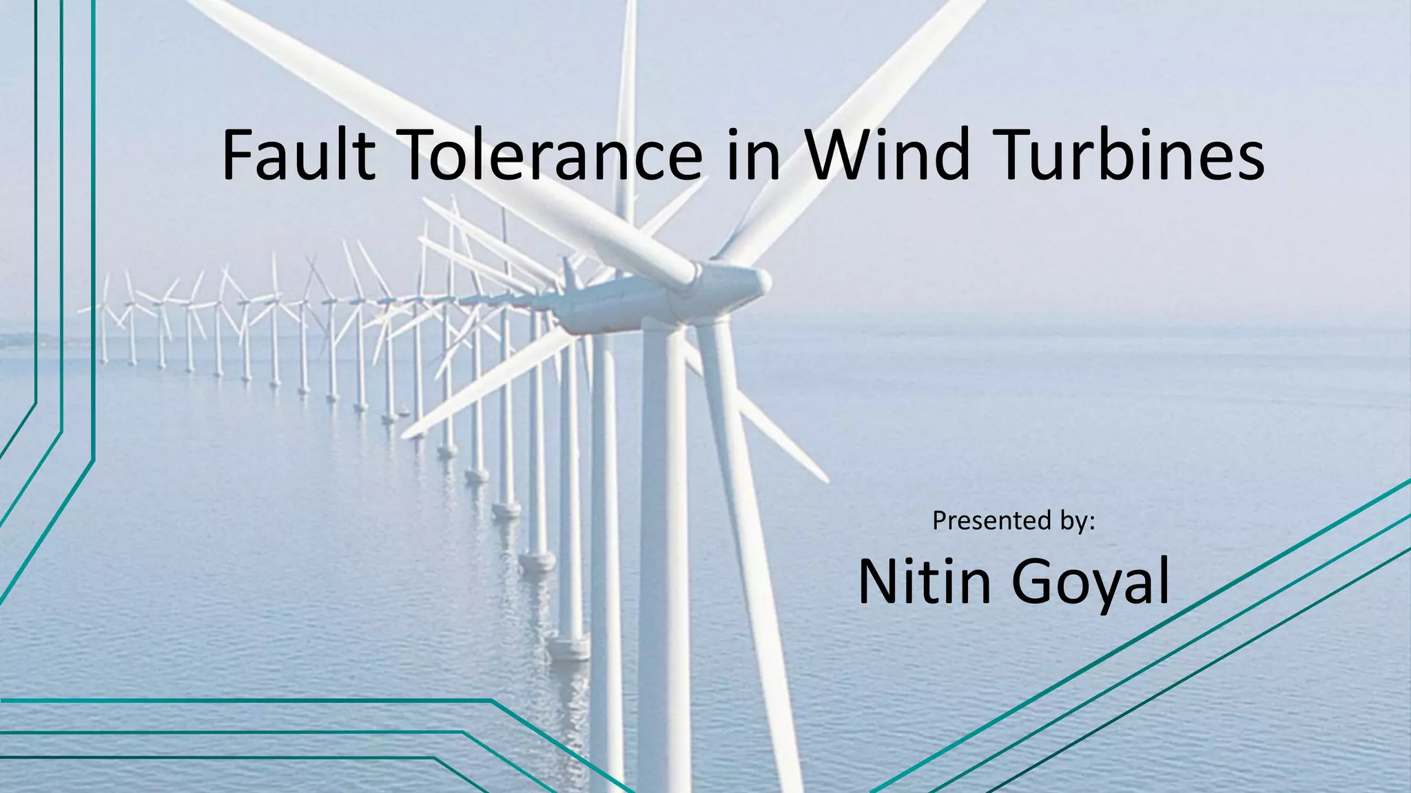 Fault diagnosis & fault tolerance in wind turbines | PPTX
