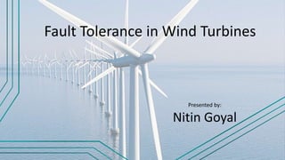 Fault diagnosis & fault tolerance in wind turbines | PPTX
