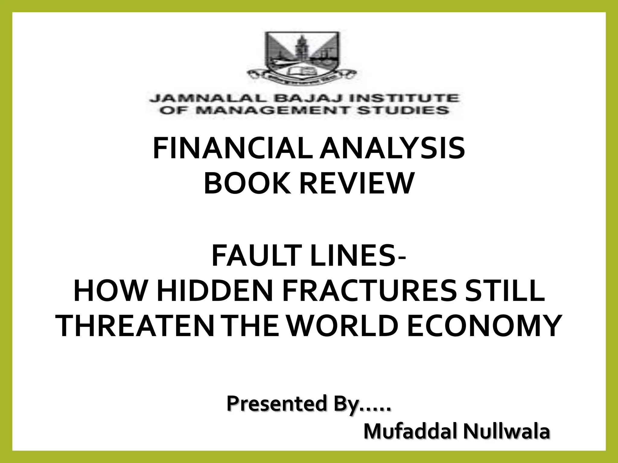 FINANCIAL ANALYSIS - BOOK REVIEW - FAULT LINES - HOW HIDDEN FRACTURES ...